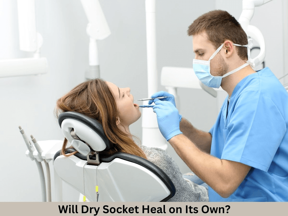 Will Dry Socket Heal on Its Own? Recovery Time, Remedies, and More ...